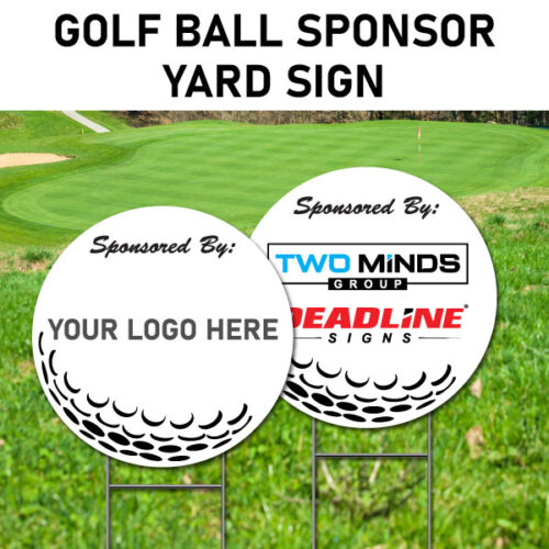 Custom - Golf Ball Sponsor - Yard Sign Kit - Deadline Signs