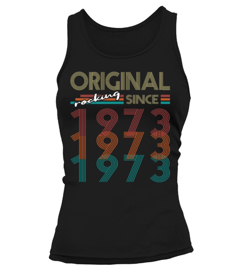 50th birthday original rocking since 1973 Tank top Woman - Designed by ...